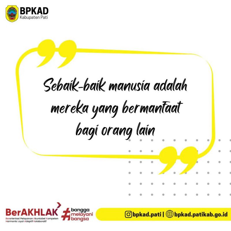 Jadilah sebaik-baik manusia… – BPKAD Kabupaten Pati Jadilah sebaik-baik manusia… – BPKAD Kabupaten Pati
